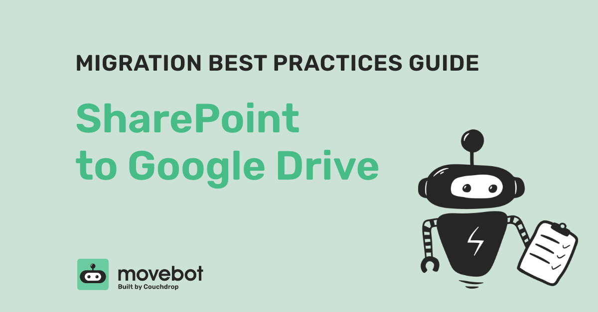 Best Practices for Moving Files from SharePoint to Google Drive