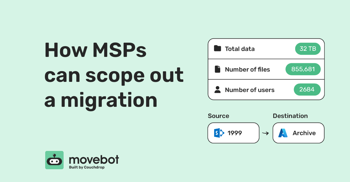 How MSPs can scope out a migration | Movebot - Data Migration Tool