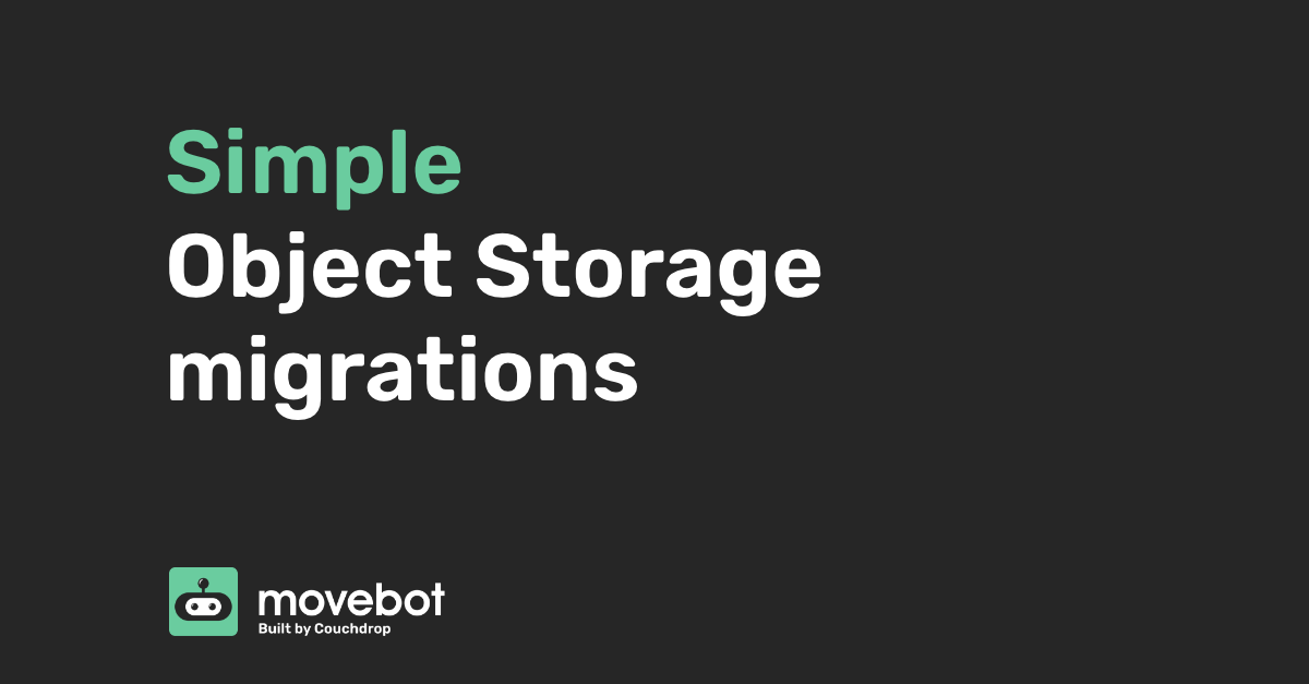 Simple Object Storage Migrations | Movebot - Data Agility and Insights