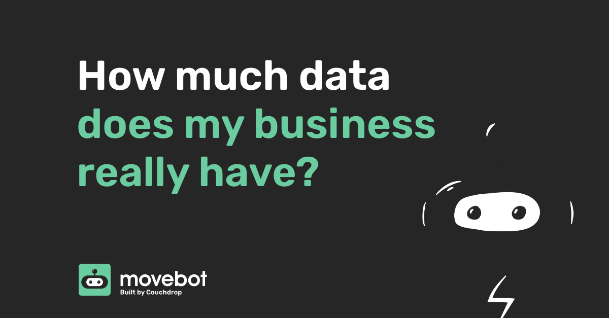 How much data does my business really have? | Movebot - Data Agility