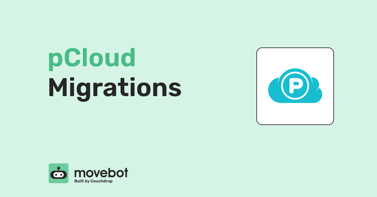 pCloud Migrations | Movebot - Data migration tool